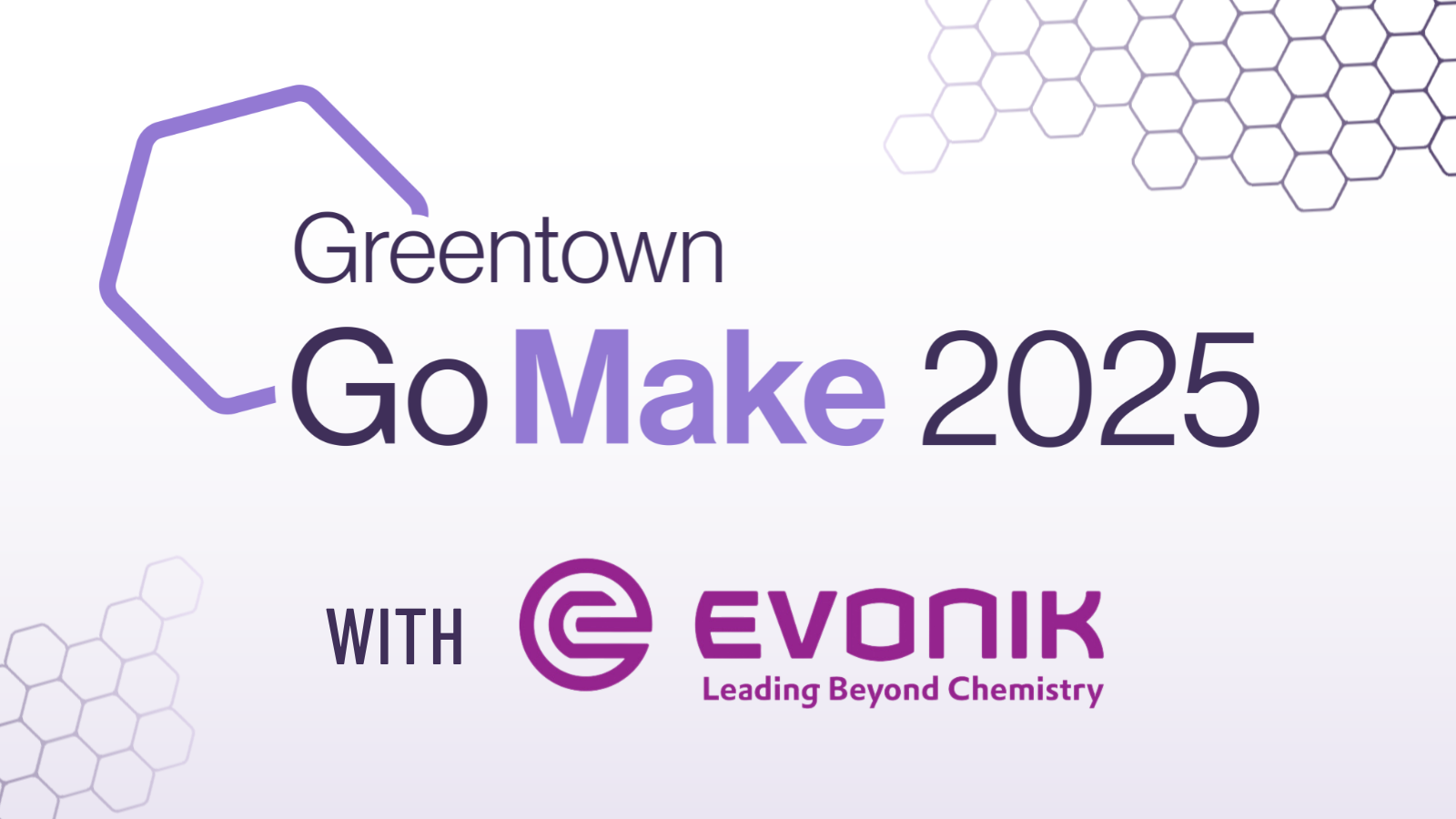 Greentown Labs Announces Go Make 2025 with Evonik - Greentown Labs